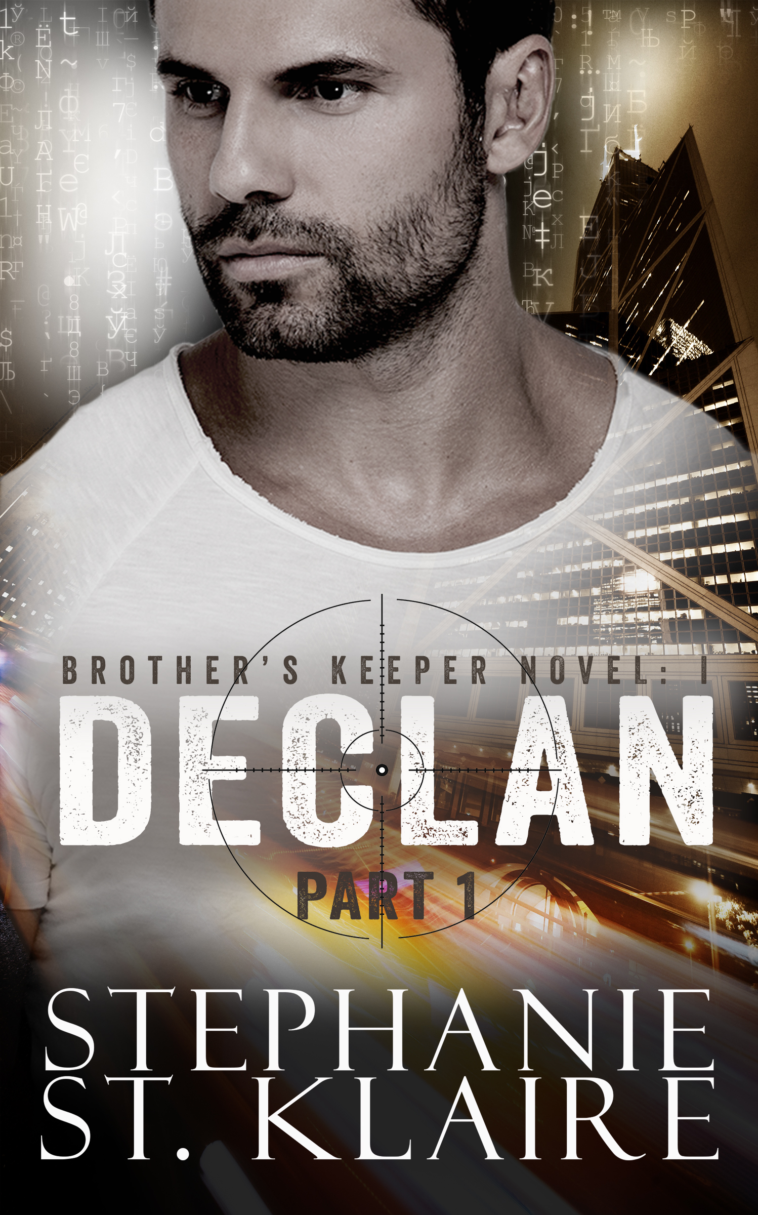 Declan: Part 1 (Brother's Keeper #1A) by Stephanie St. Klaire | Goodreads