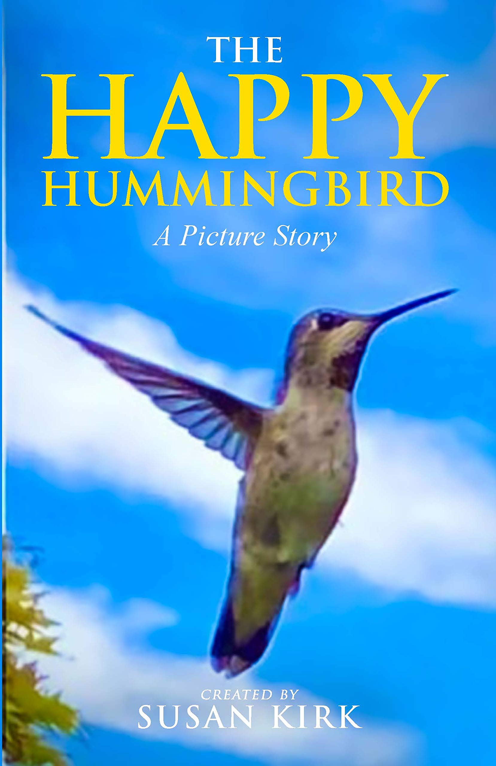 The Happy Hummingbird by Susan Kirk | Goodreads