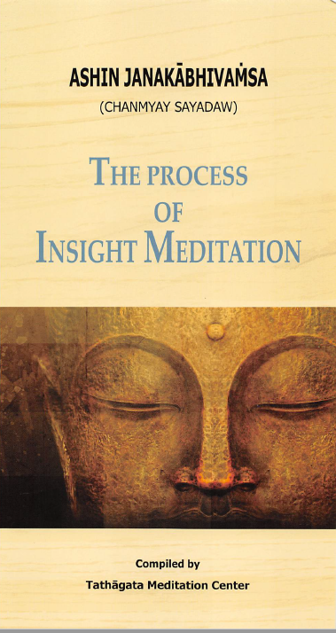 The process of insight meditation by Chanmyay Sayadaw | Goodreads