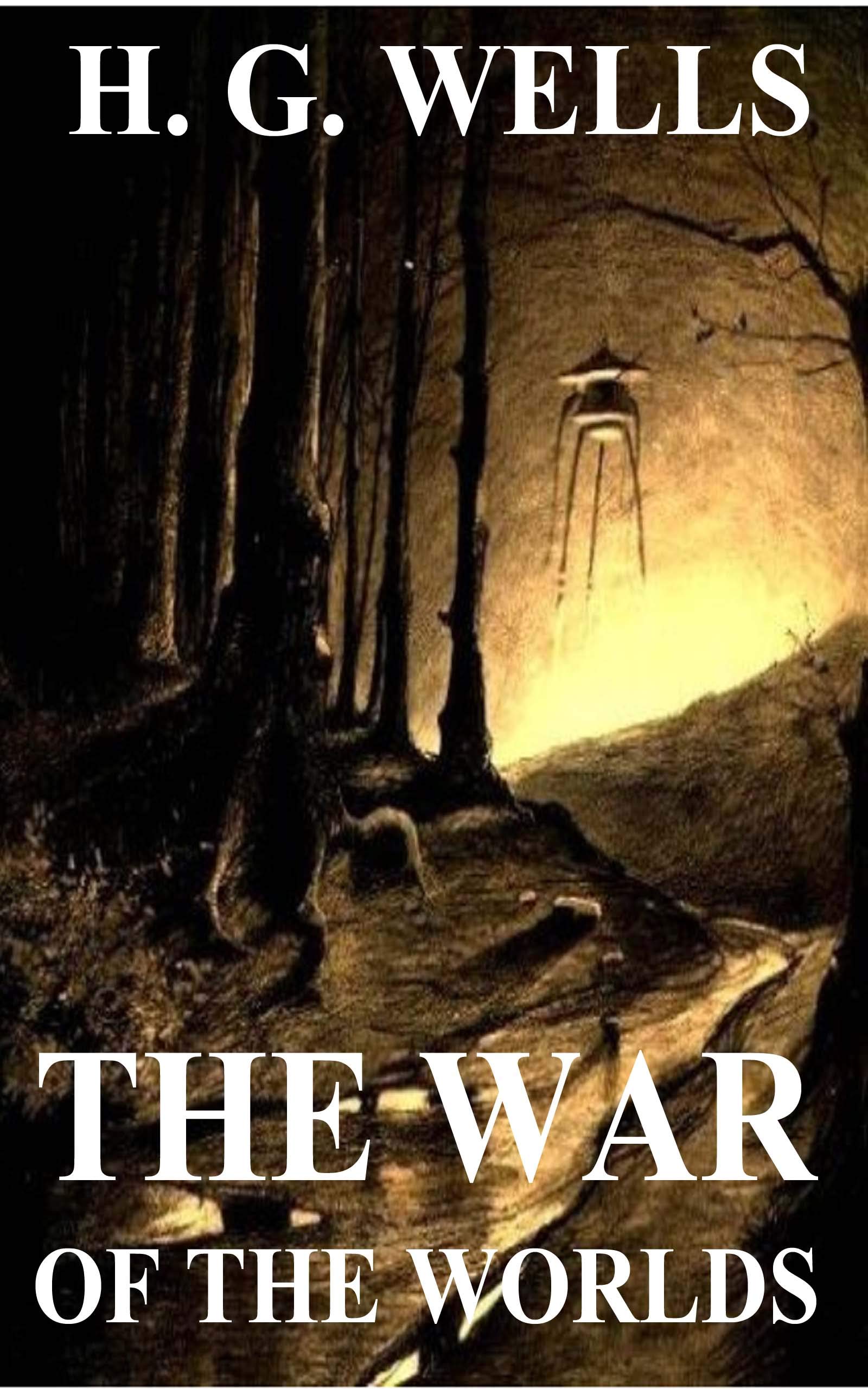 The War of the Worlds (Illustrated) by H.G. Wells | Goodreads