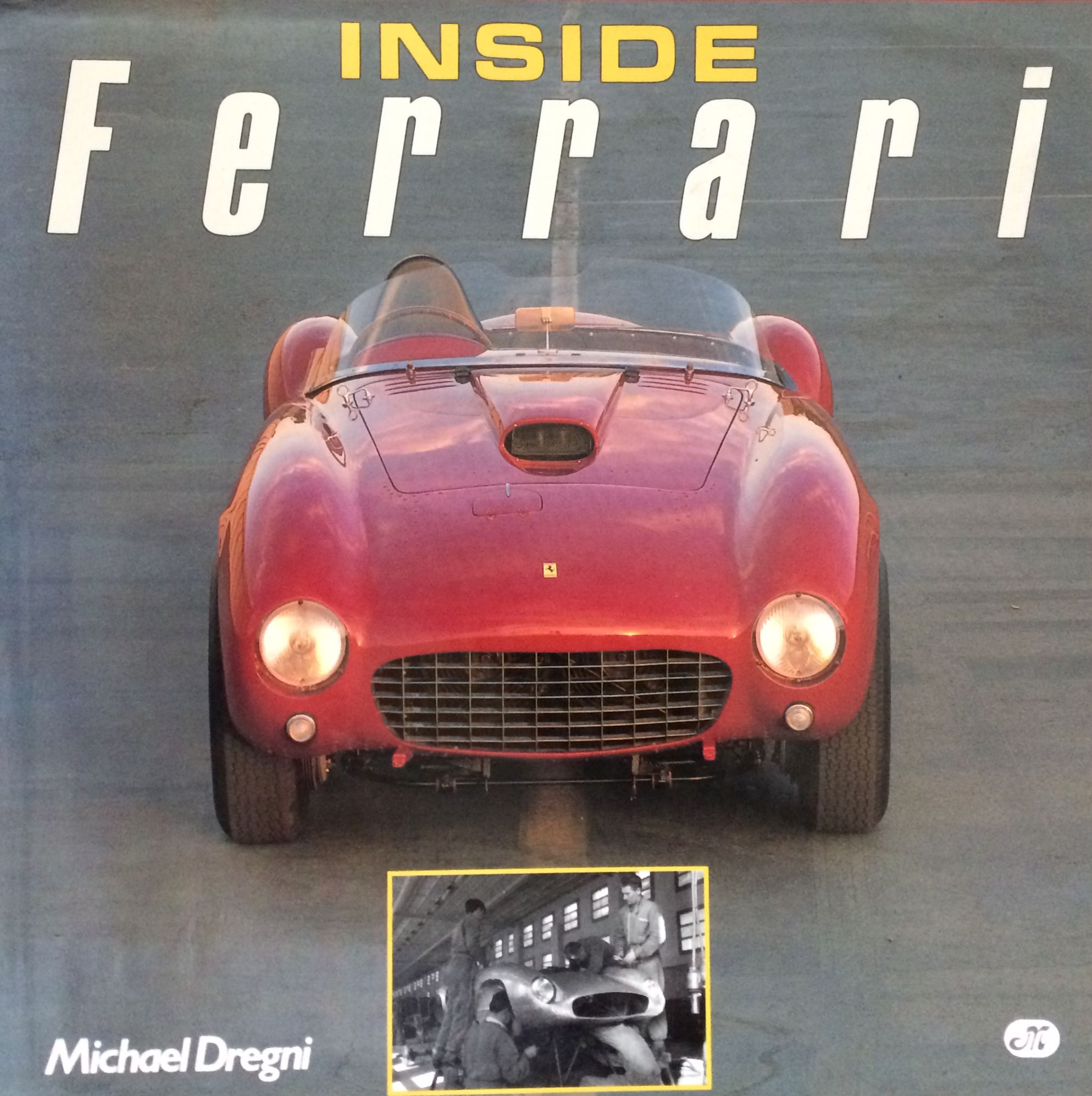 Inside Ferrari by Michael Dregni | Goodreads