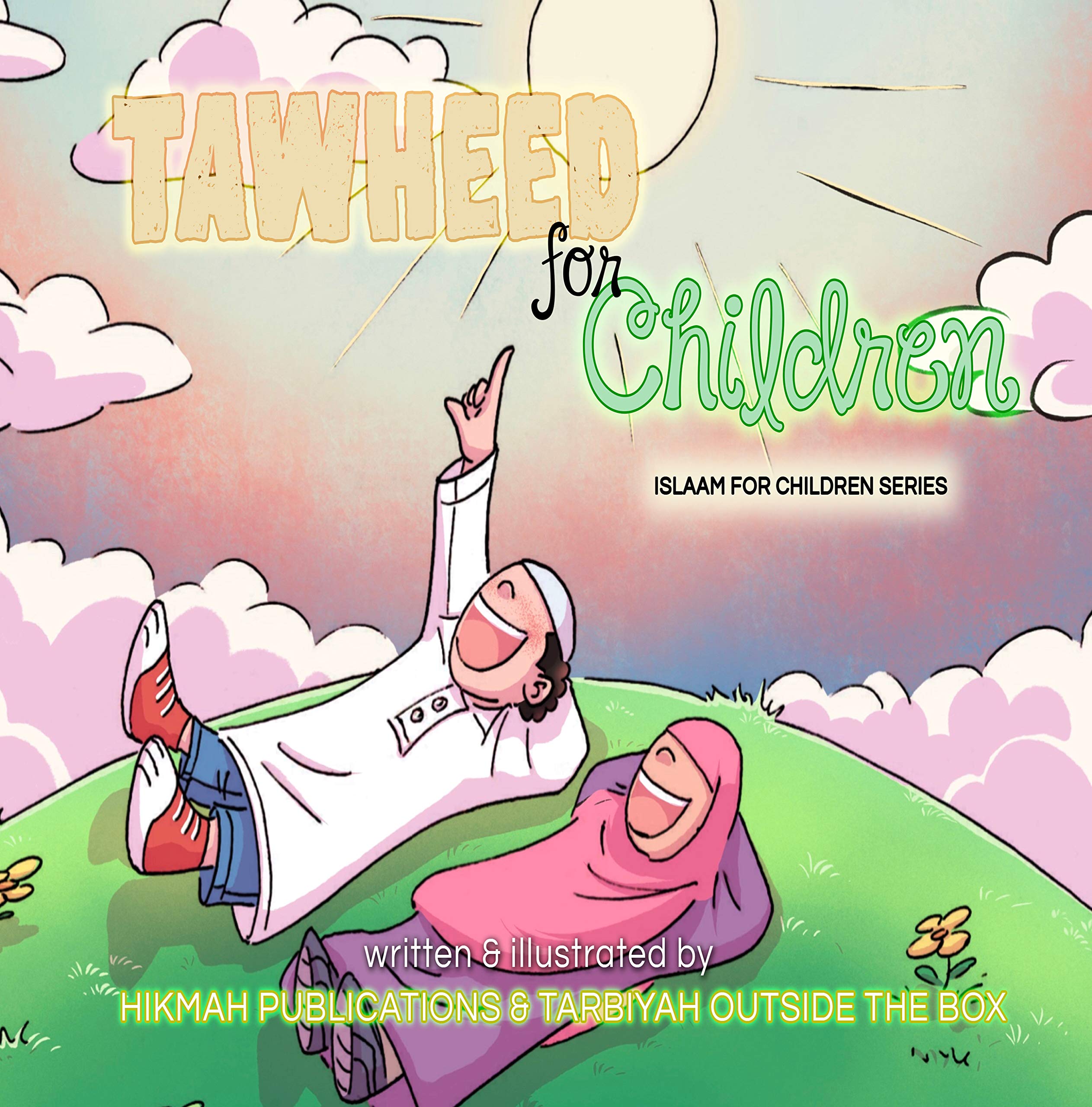 Tawheed for Children by Hikmah Publications | Goodreads