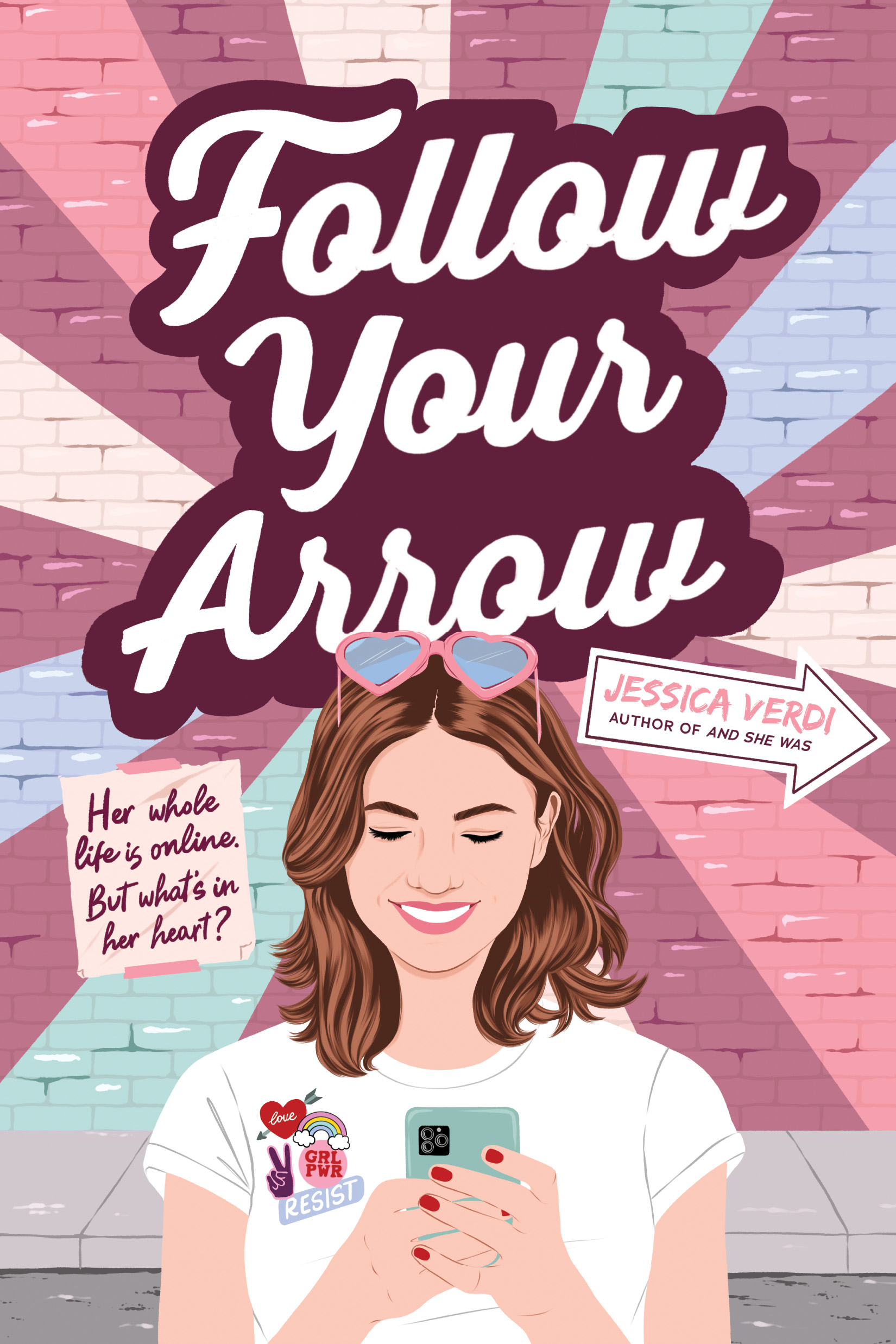 Follow Your Arrow by Jessica Verdi | Goodreads