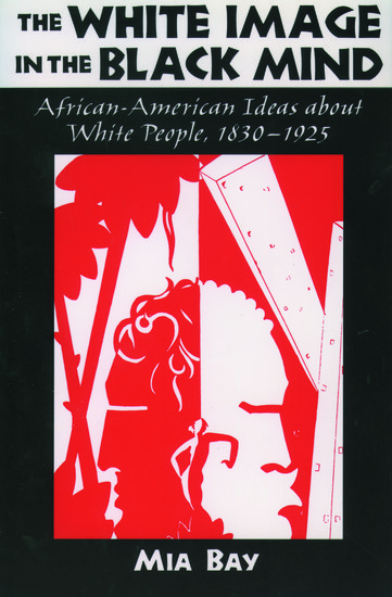 The White Image in the Black Mind: African-American Ideas about White ...