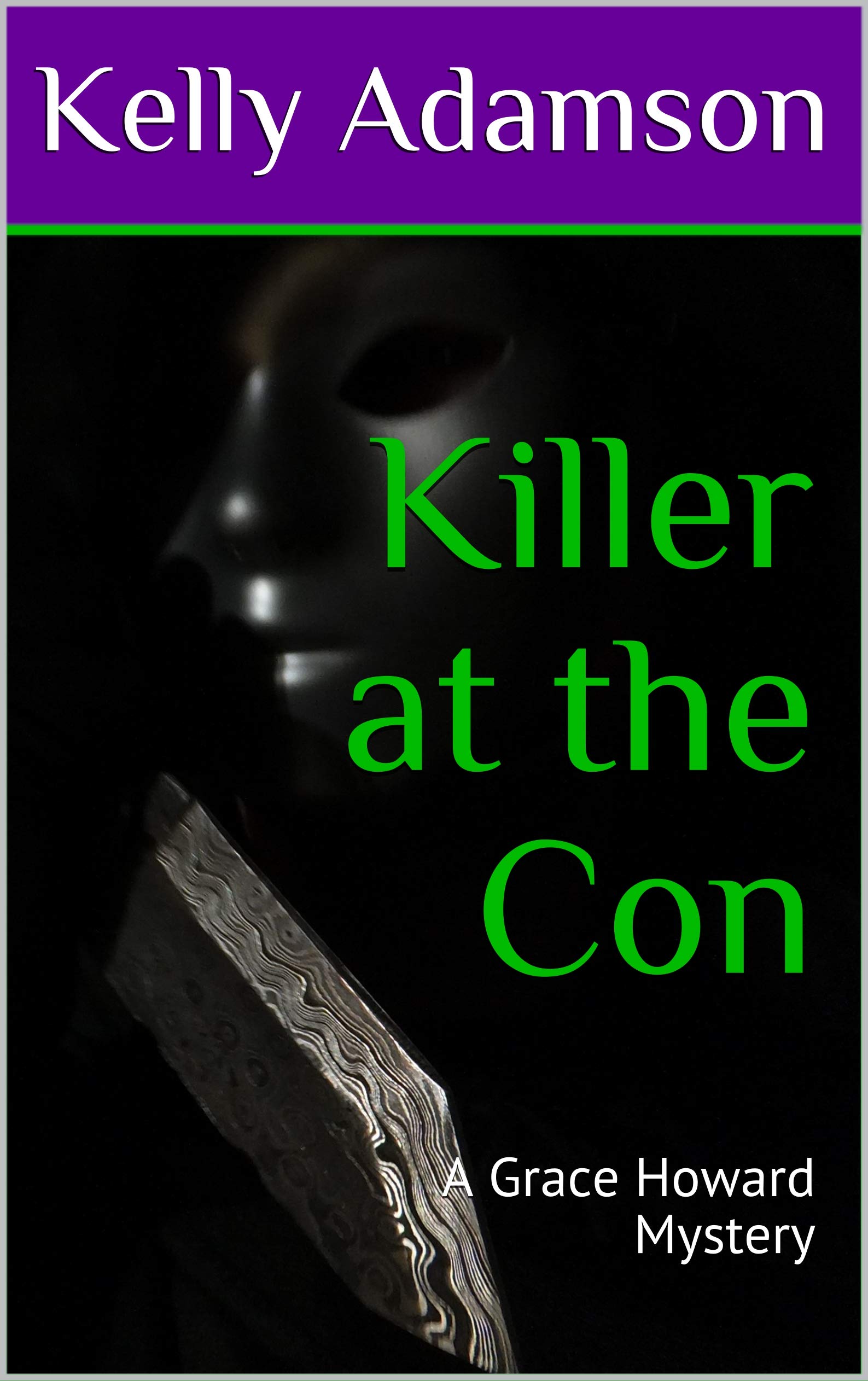 Killer at the Con: A Grace Howard Mystery by Kelly Adamson | Goodreads