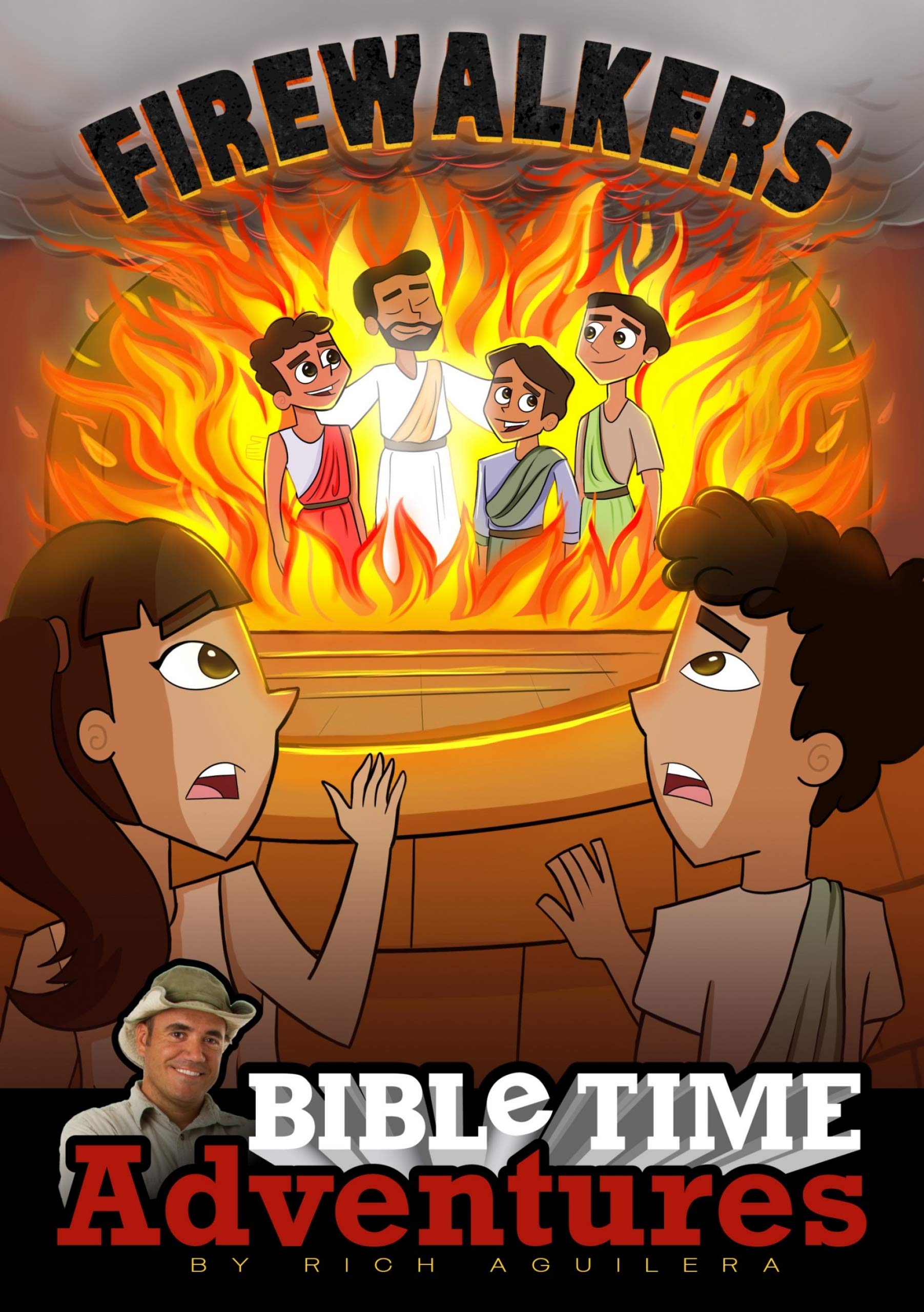 Firewalkers: Bible Time Adventures by Rich Aguilera | Goodreads