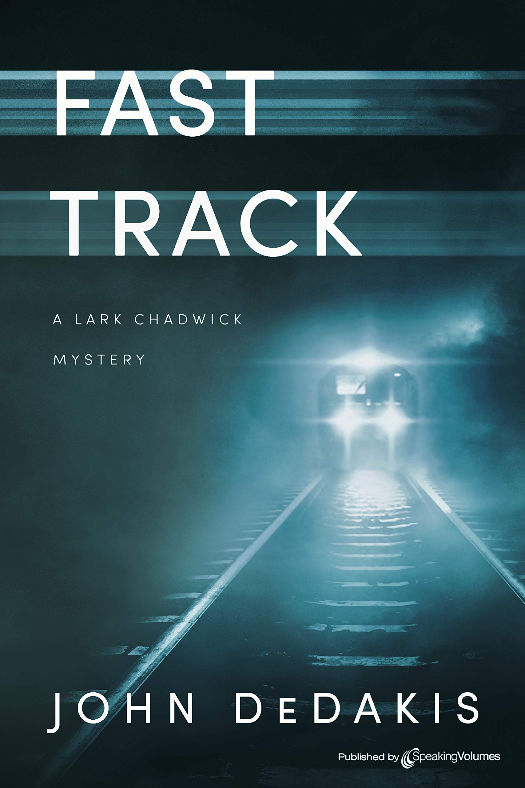 Fast Track (Lark Chadwick Mysteries Book 1) by John DeDakis | Goodreads
