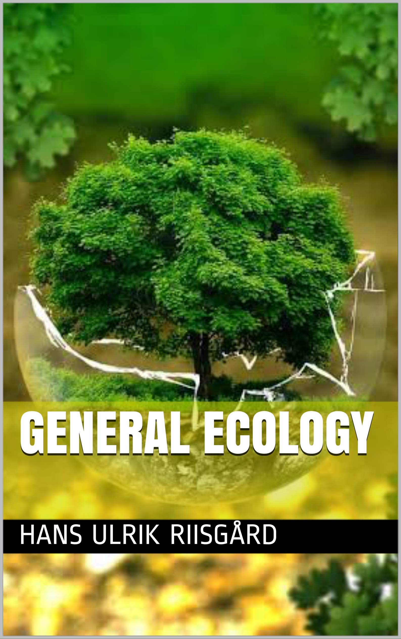GENERAL ECOLOGY by HANS ULRIK RIISGÅRD | Goodreads