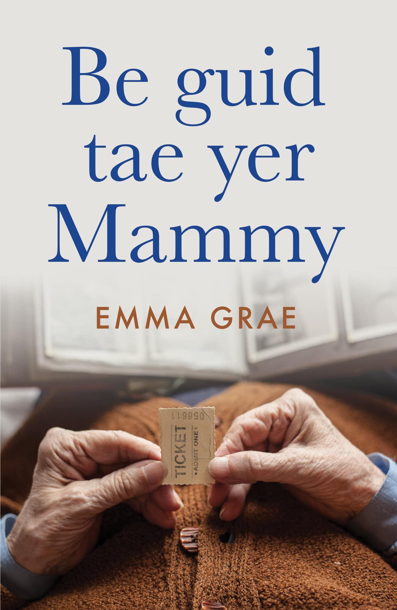 Be guid tae yer Mammy by Emma Grae | Goodreads