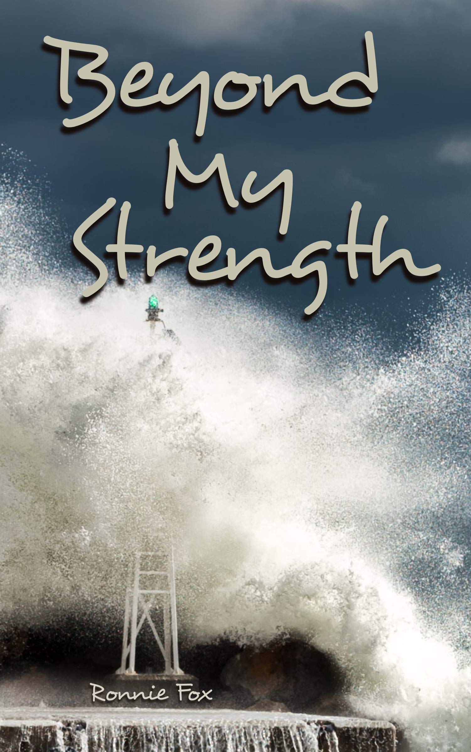 Beyond My Strength by Ronnie Fox | Goodreads