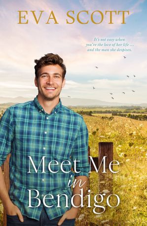 Meet Me in Bendigo by Eva Scott | Goodreads