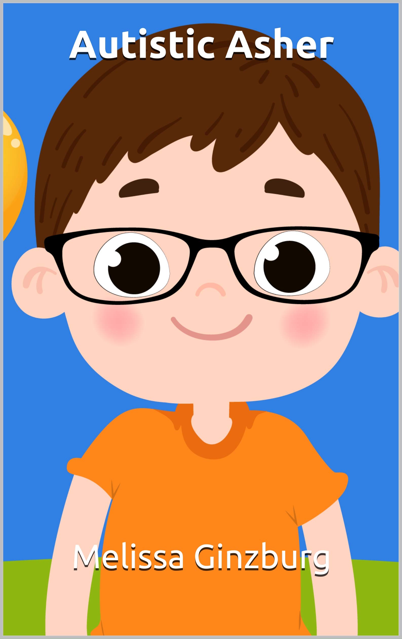 Autistic Asher by Melissa Ginzburg | Goodreads