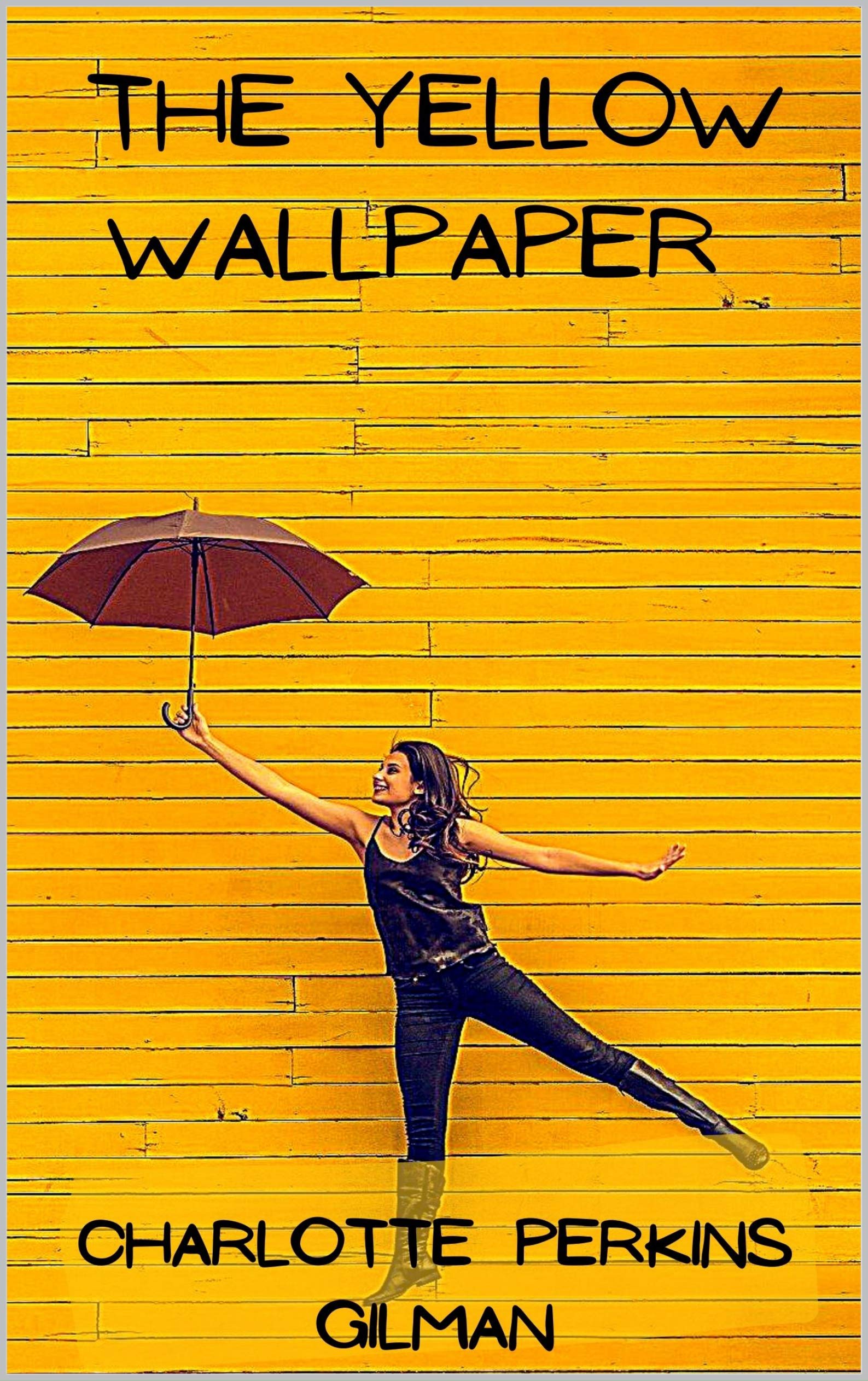 The Yellow Wallpaper by Charlotte Perkins Gilman | Goodreads