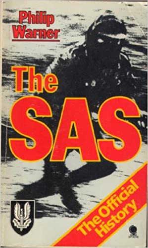The SAS: The Official History by Phillip Warner | Goodreads
