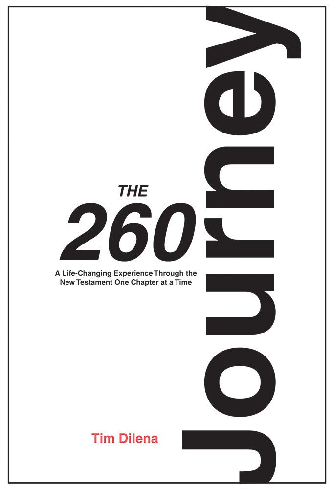 The 260 Journey: A Life-Changing Experience Through the New Testament ...