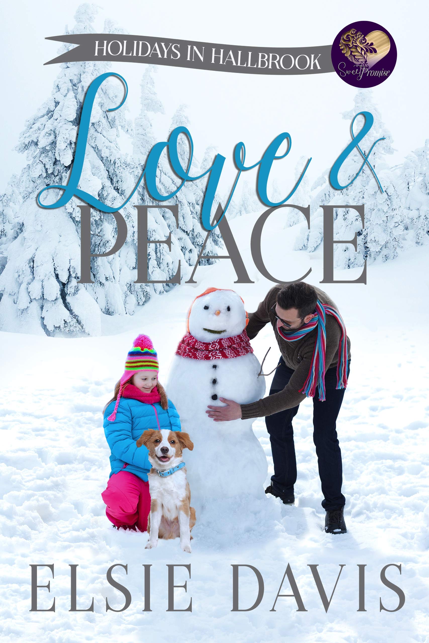 Love & Peace (Holidays in Hallbrook Book 3) by Elsie Davis | Goodreads