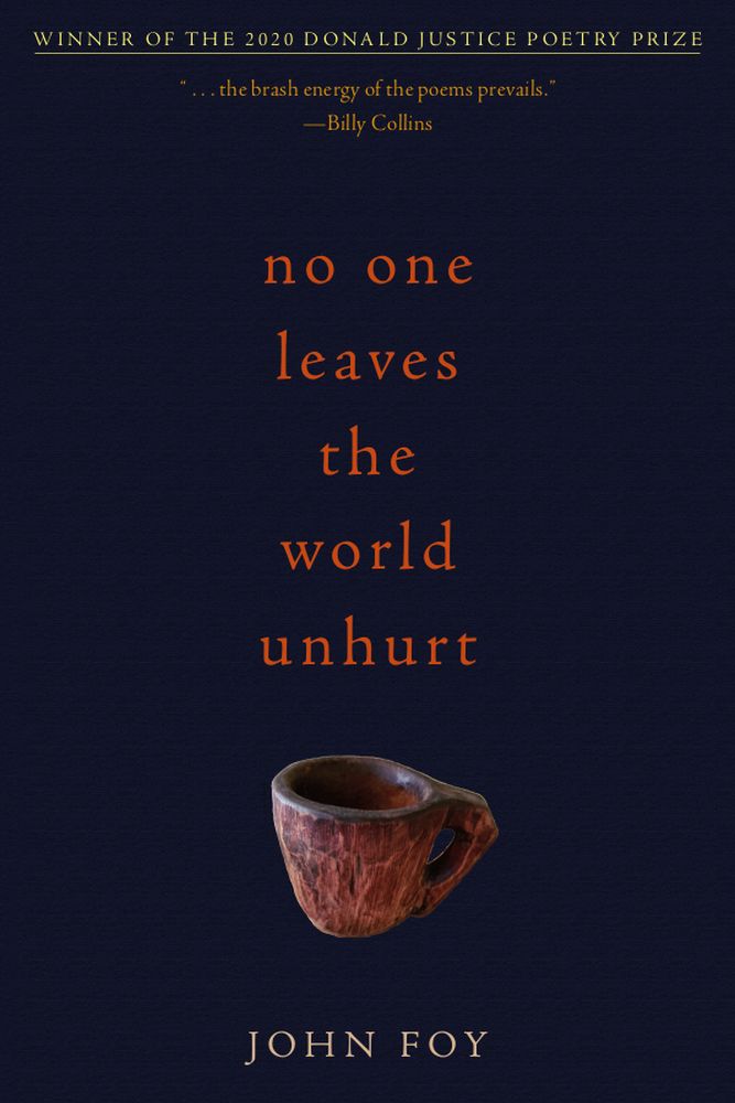 No One Leaves the World Unhurt by John Foy | Goodreads