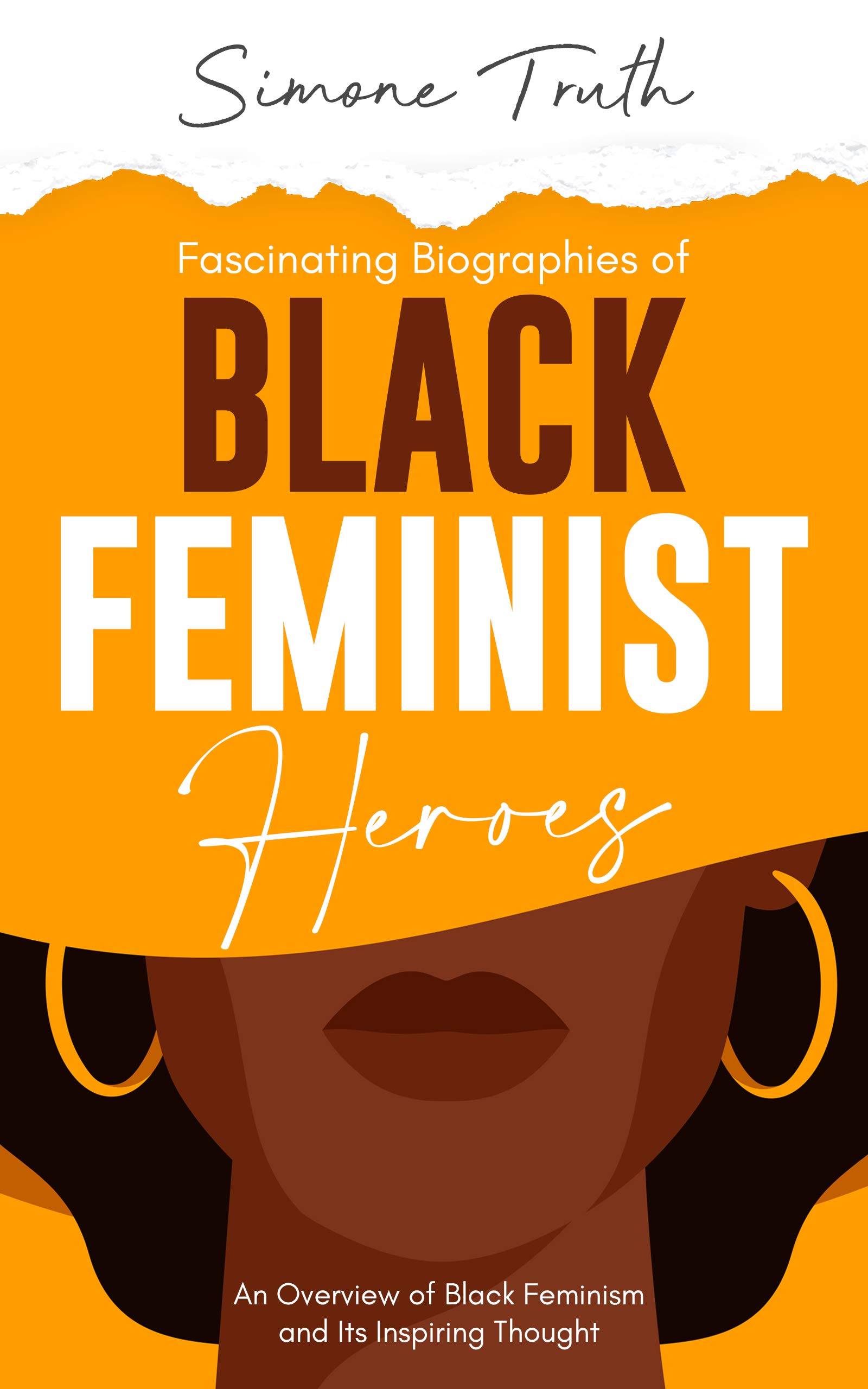 Fascinating Biographies of Black Feminist Heroes. An Overview of Black ...