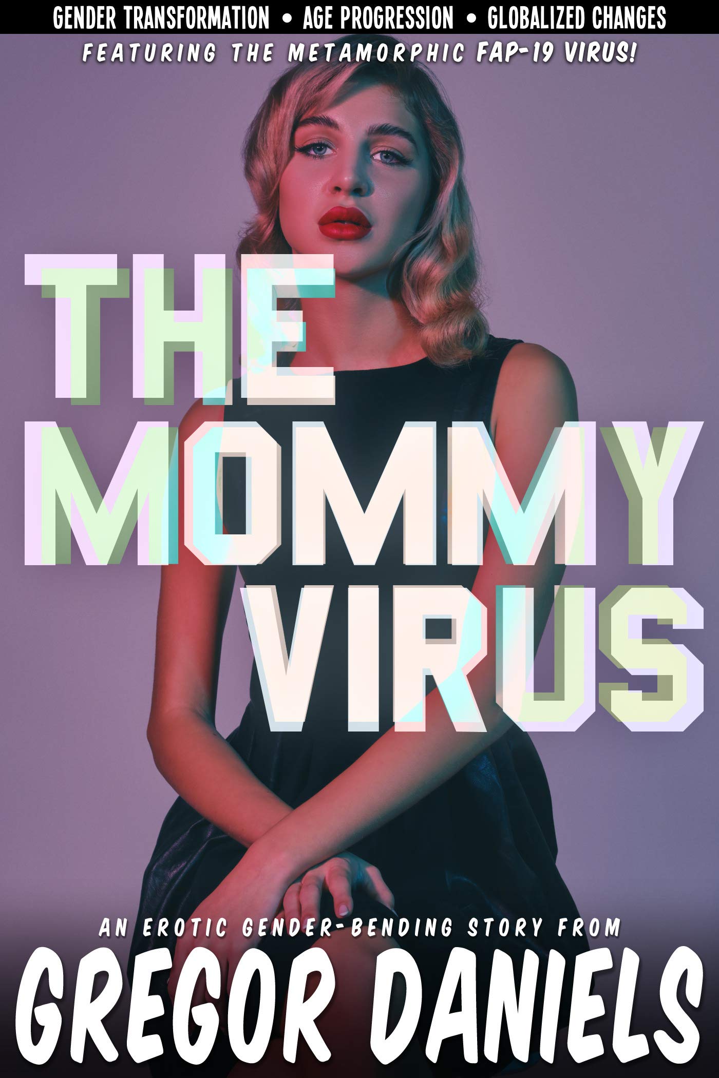 The Mommy Virus (Gender Transformation) (FAP-19) by Gregor Daniels ...