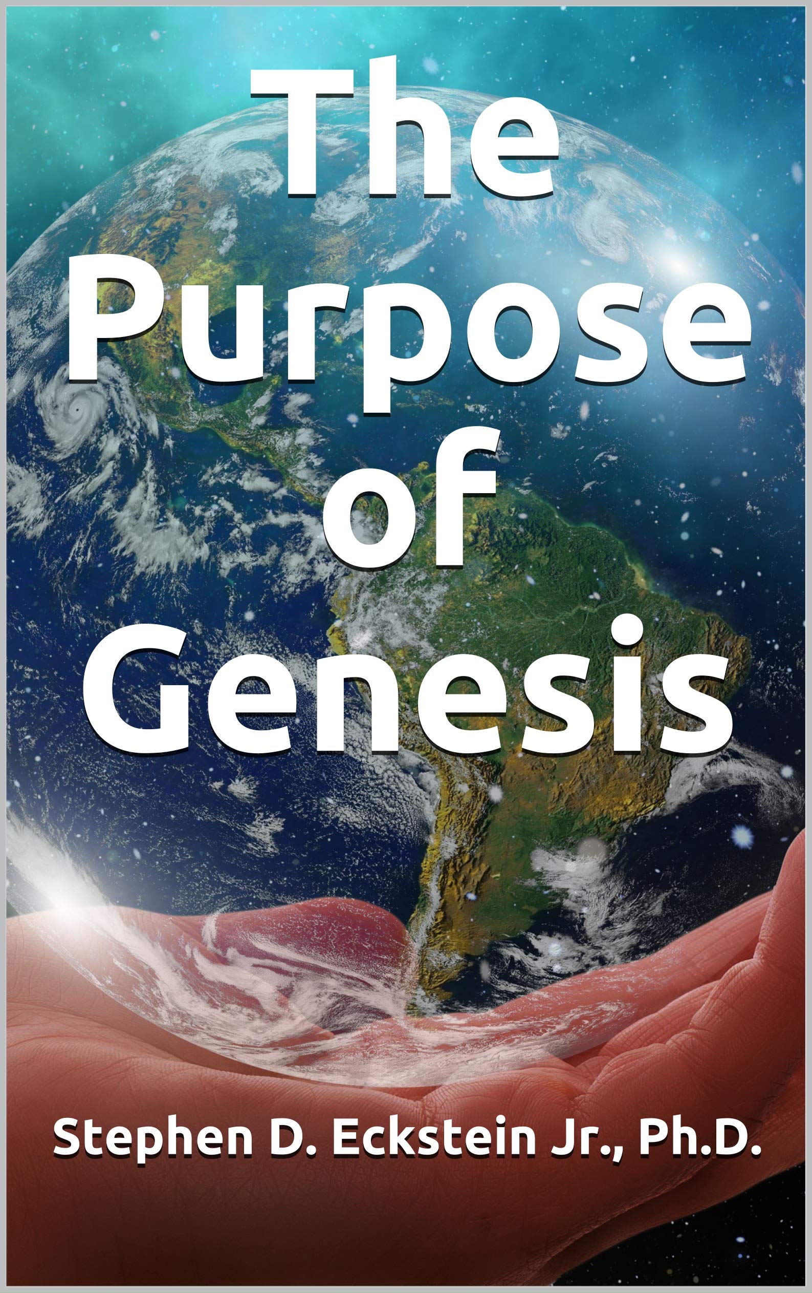 The Purpose of Genesis by Stephen Eckstein | Goodreads