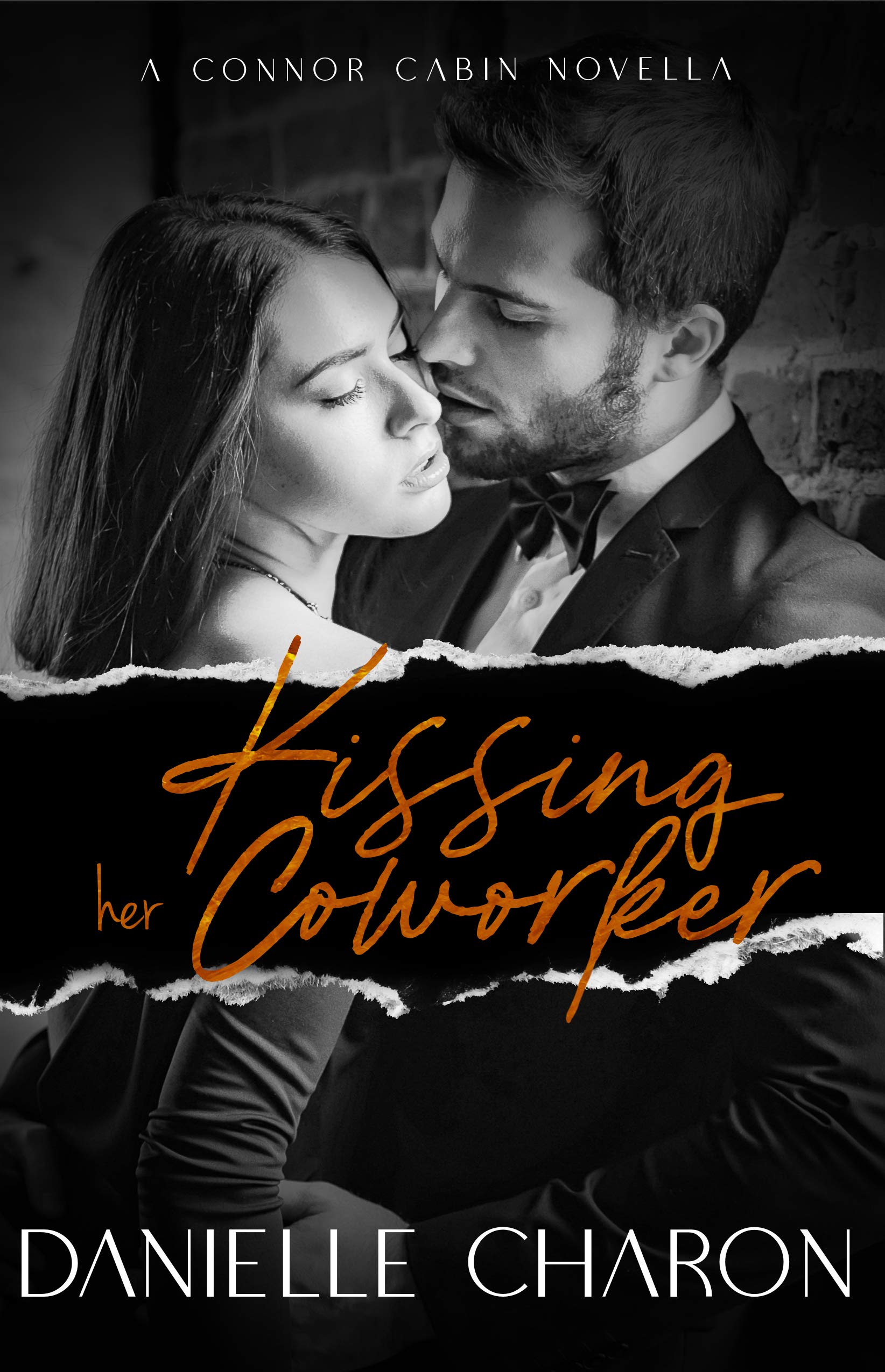 Kissing Her Coworker (Connor Cabin #4) by Danielle Charon | Goodreads