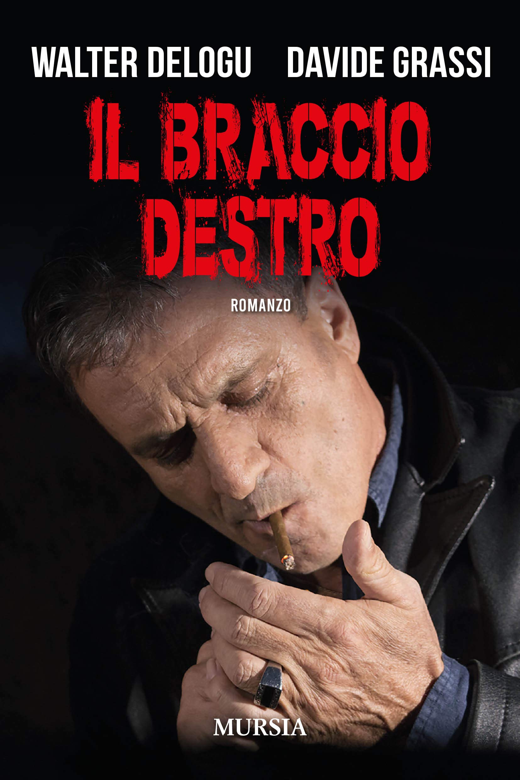 Il braccio destro (Romanzi) (Italian Edition) by Walter Delogu | Goodreads