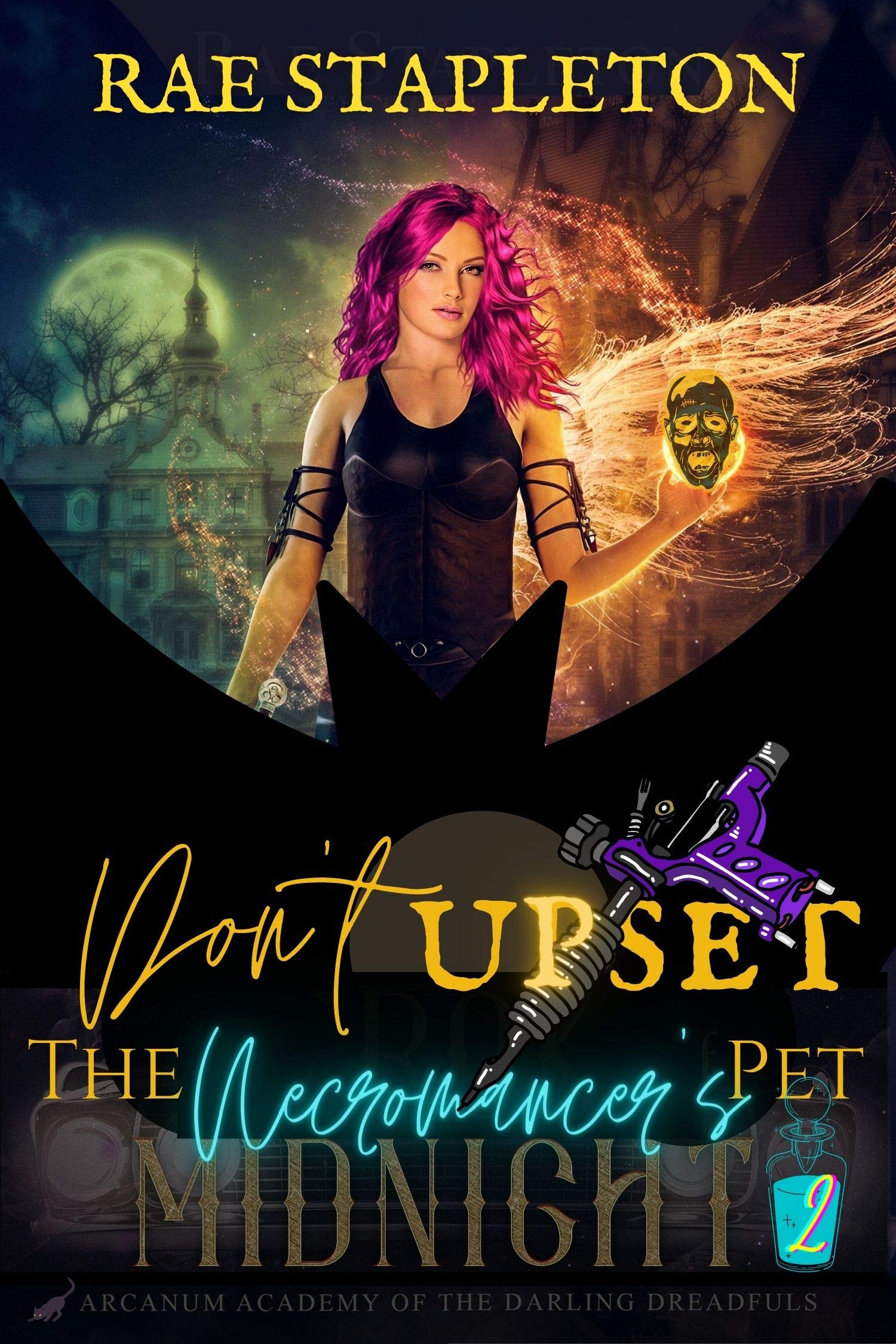 Don't Upset the Necromancer's Pet by Rae Stapleton | Goodreads