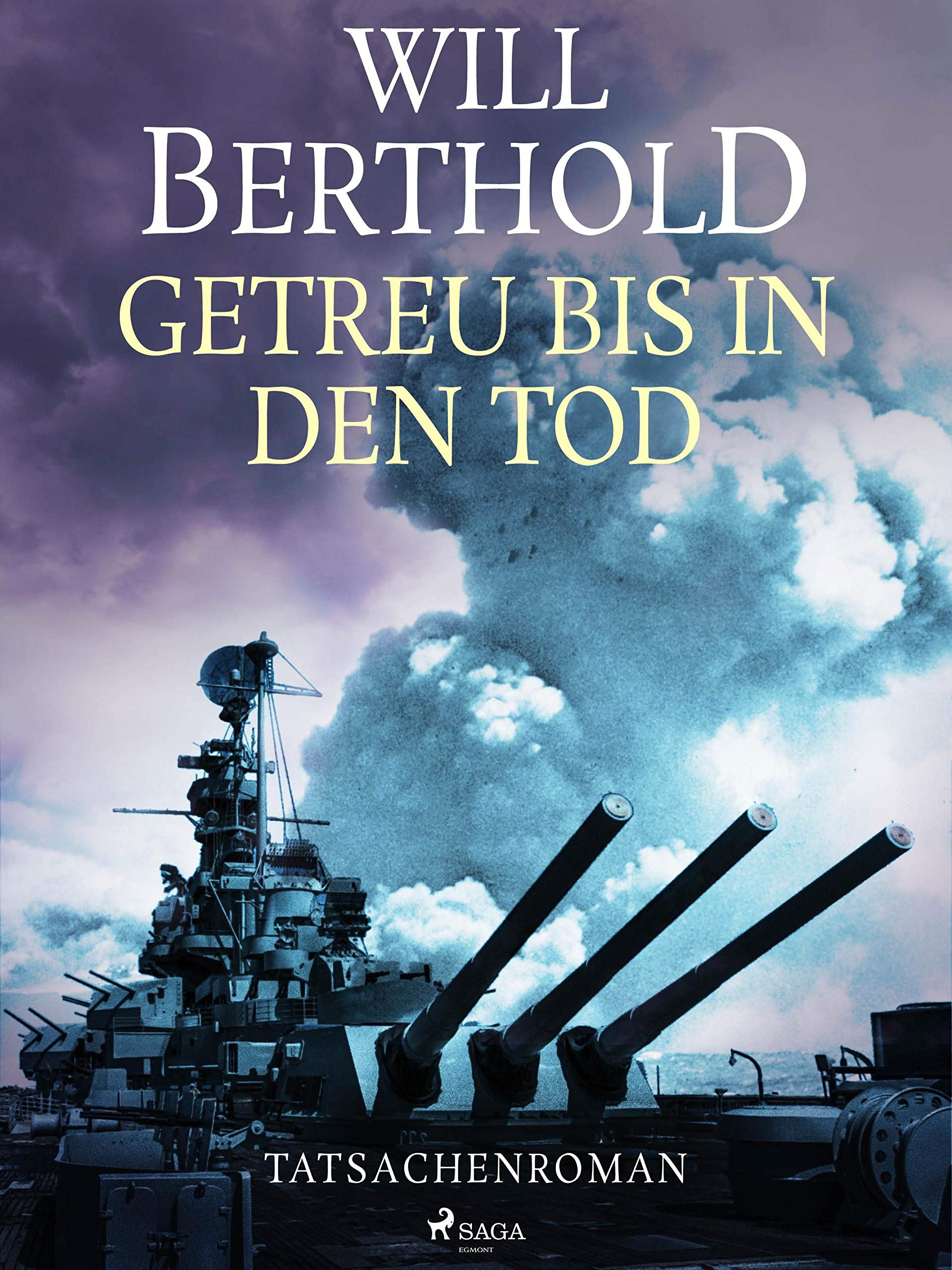 Getreu bis in den Tod - Tatsachenroman by Will Berthold | Goodreads