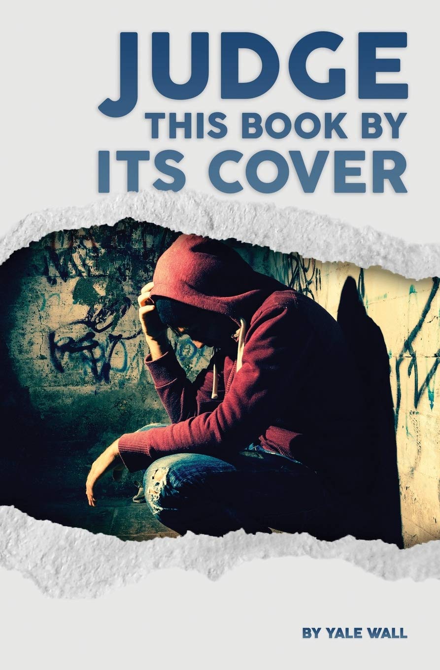 Judge This Book By Its Cover by Yale Wall | Goodreads