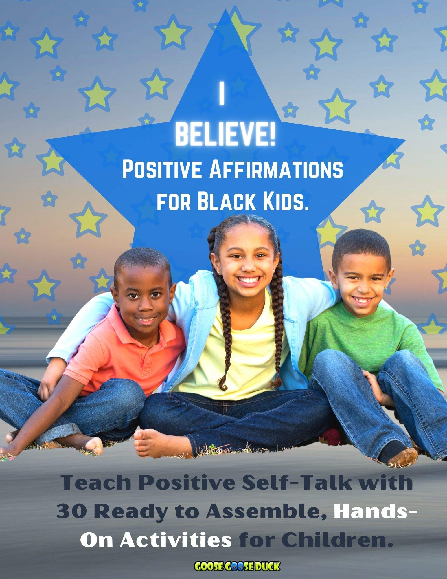 I BELIEVE! Positive Affirmations for Black Kids: Teach Positive Self ...