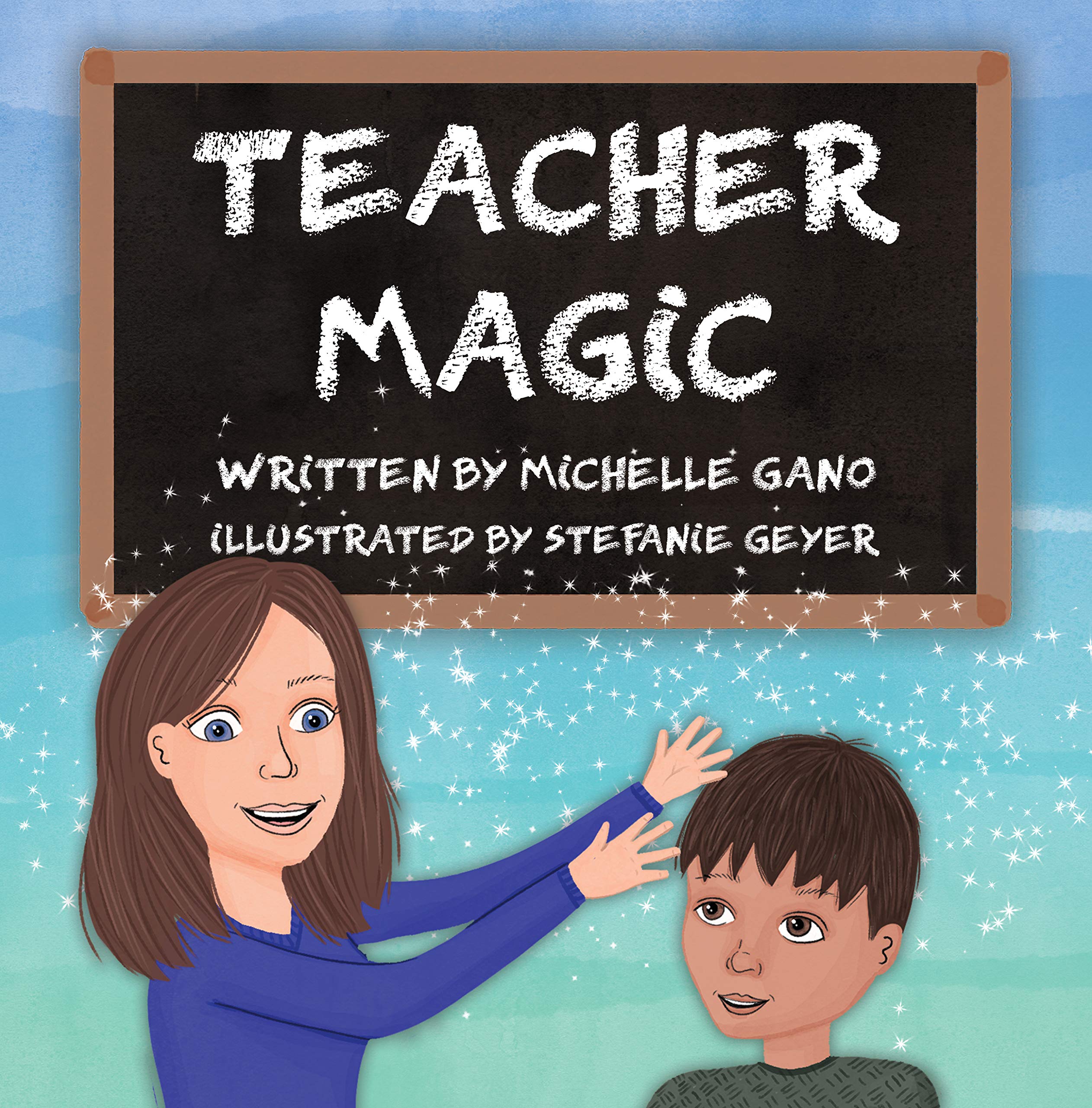 Teacher Magic by Michelle Gano | Goodreads