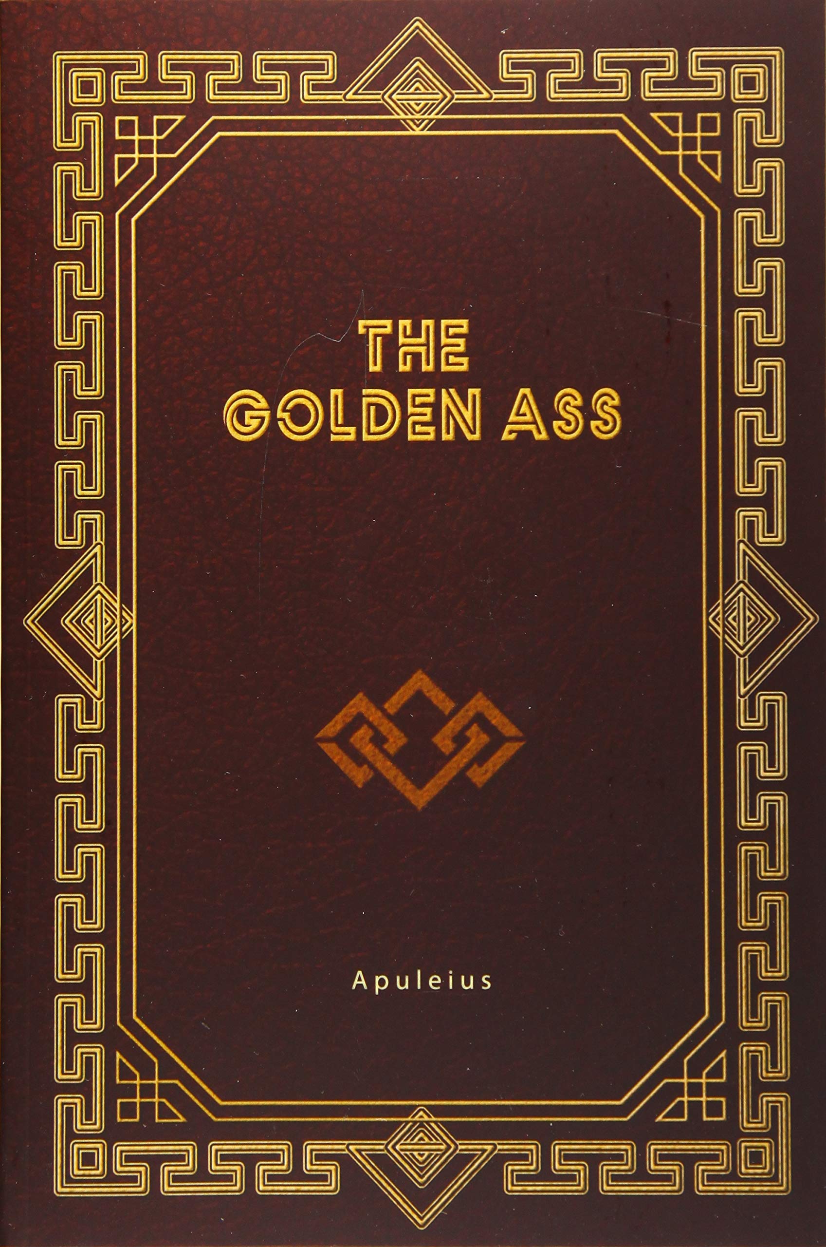 The Golden Ass: Being the Metamorphoses of Lucius Apuleius by Apuleius | Goodreads