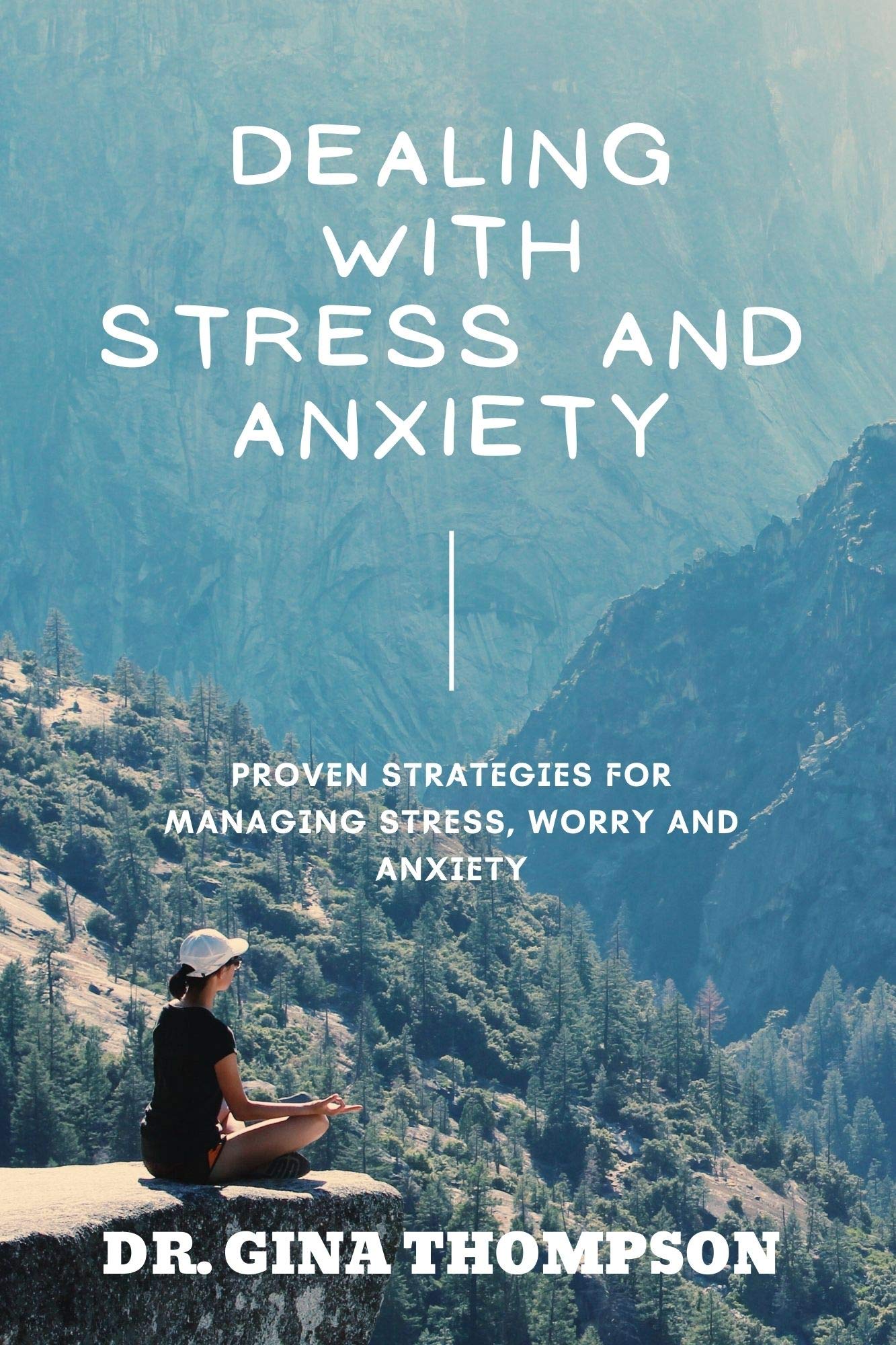 DEALING WITH STRESS AND ANXIETY: Proven Strategies For Managing Stress ...