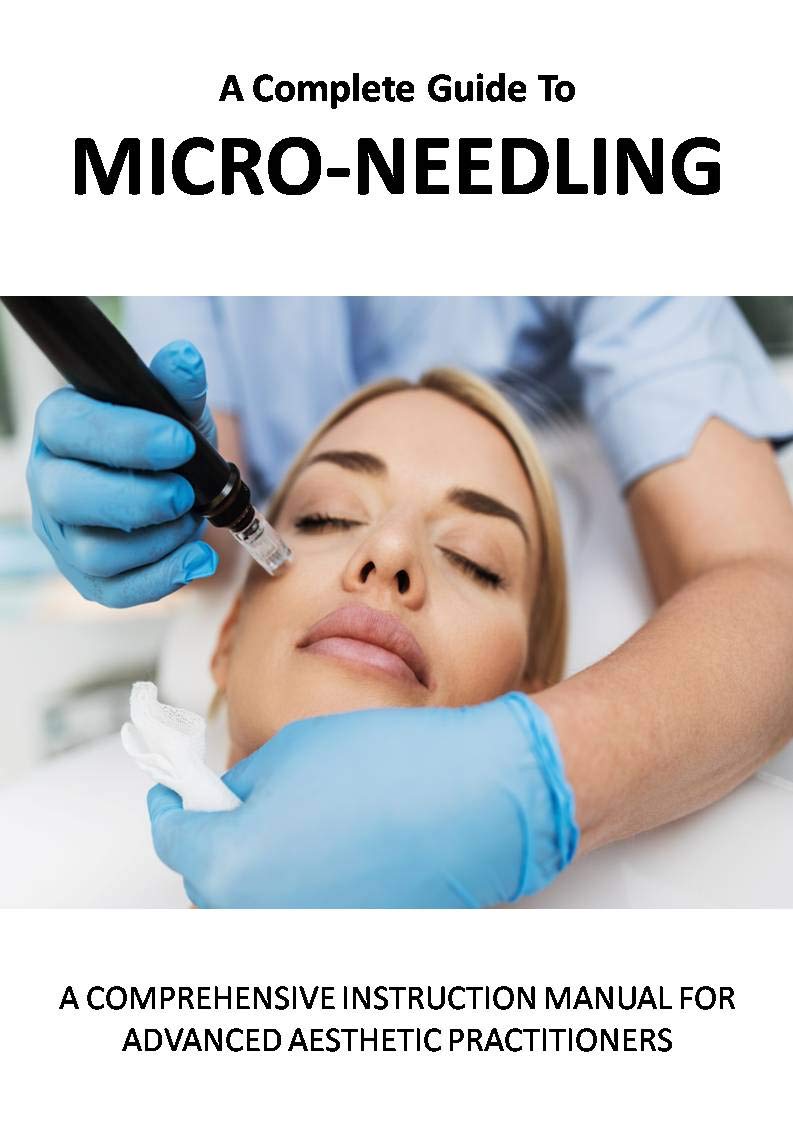 Micro-Needling: A Complete Guide To Micro-Needling by Celena Slevin ...