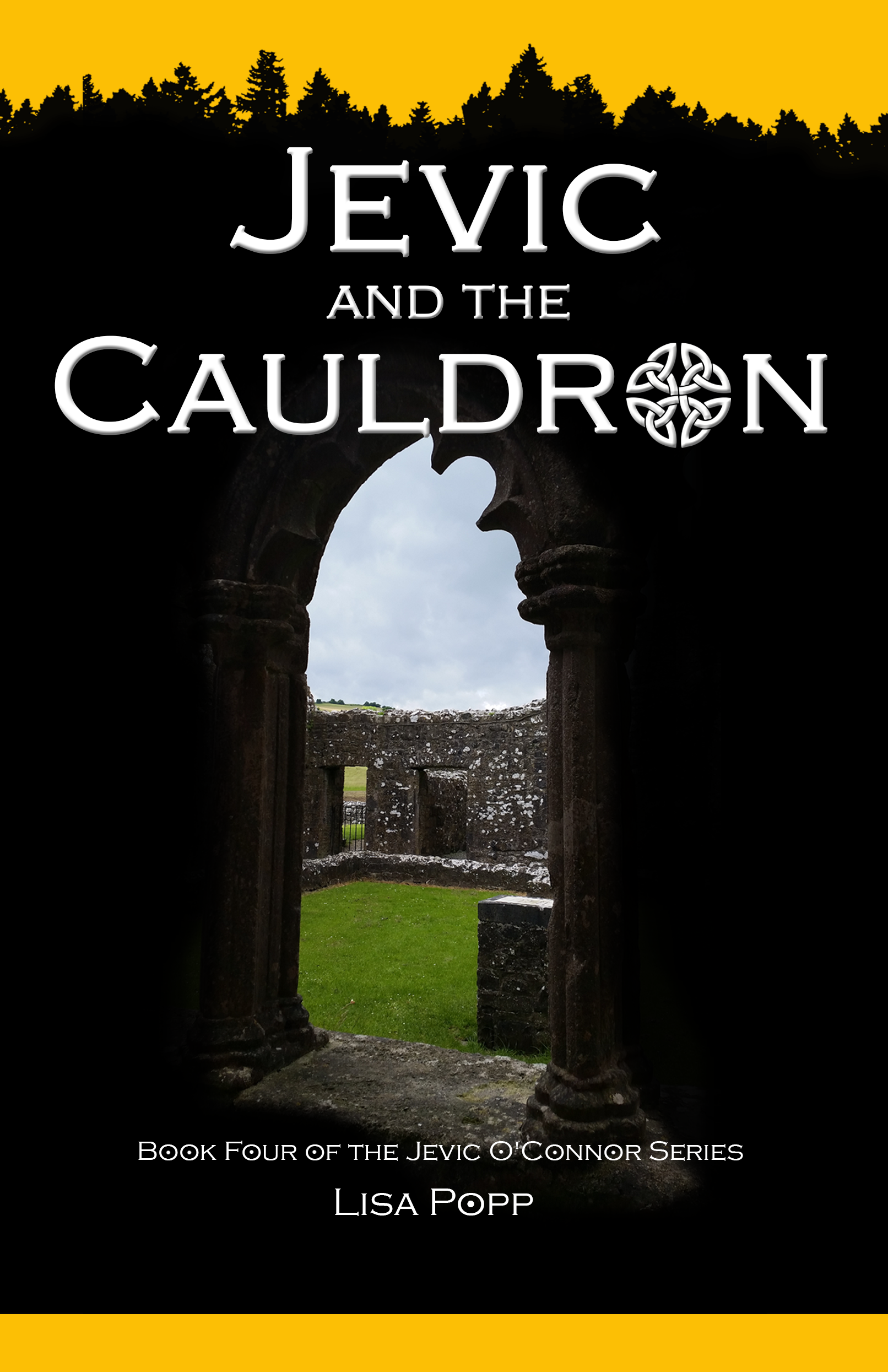 Jevic and The Cauldron (The Jevic O'Connor Series, #4) by Lisa Popp ...