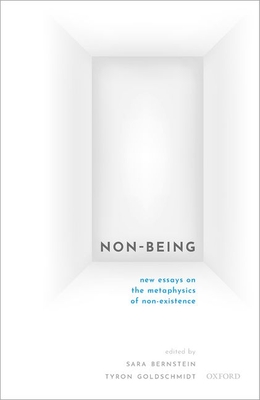 Non-Being: New Essays on the Metaphysics of Nonexistence by Sara ...