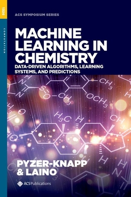 Machine Learning in Chemistry: Data-Driven Algorithms, Learning Systems ...