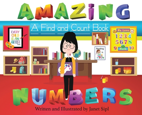 Amazing Numbers: A Find and Count Book (Amazing Book) by Janet Sipl ...