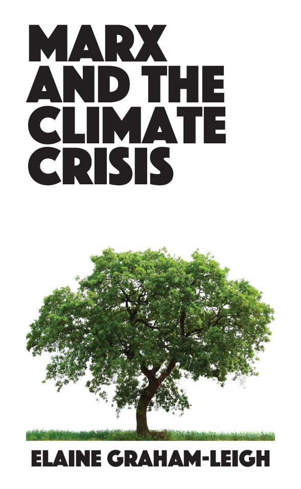 Marx and the Climate Crisis by Elaine Graham-Leigh | Goodreads
