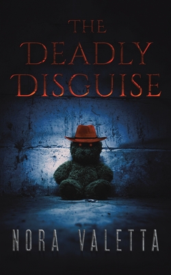 The Deadly Disguise by Nora Valetta | Goodreads