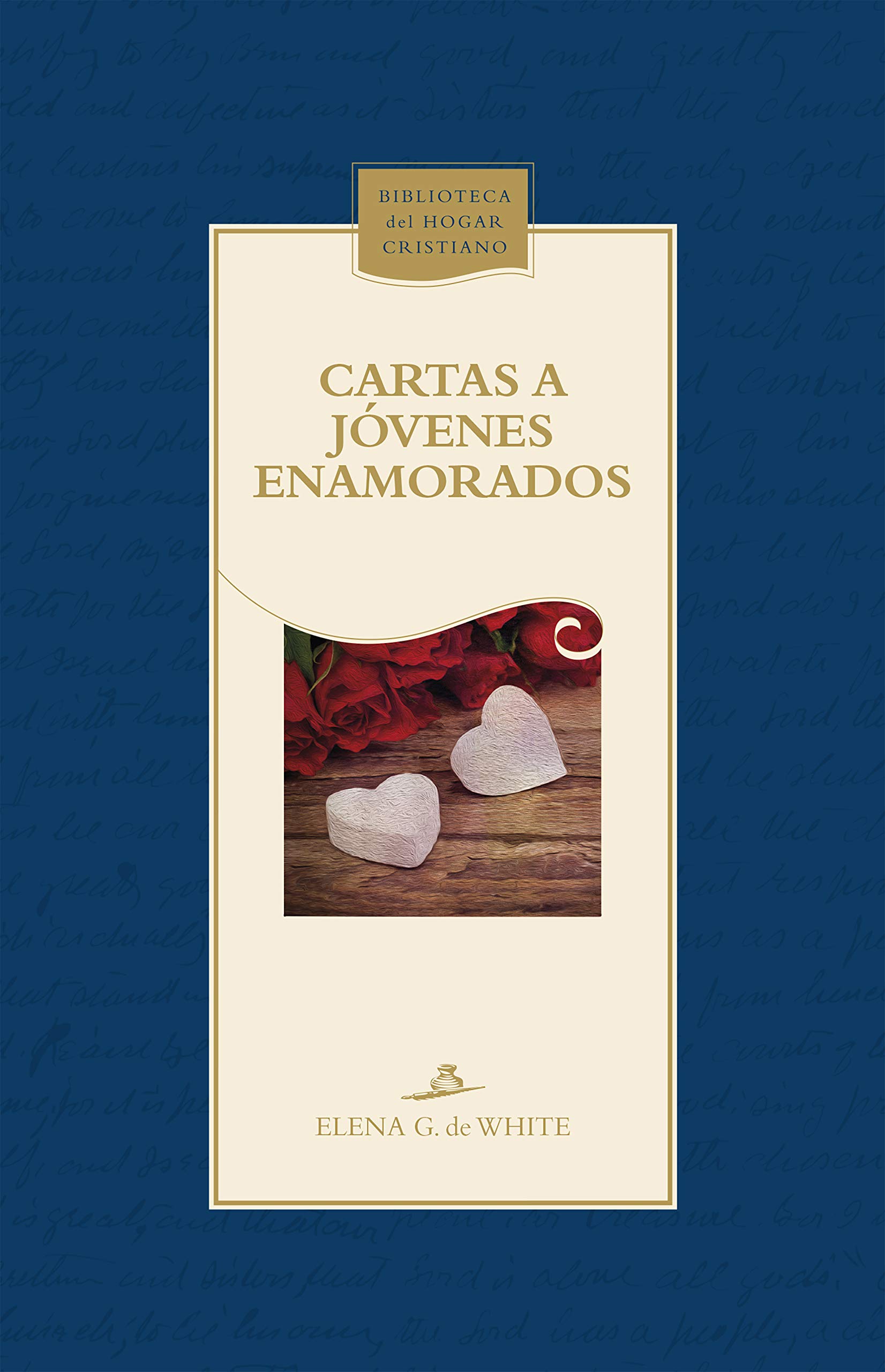 Cartas a jóvenes enamorados by Elena G. de White | Goodreads