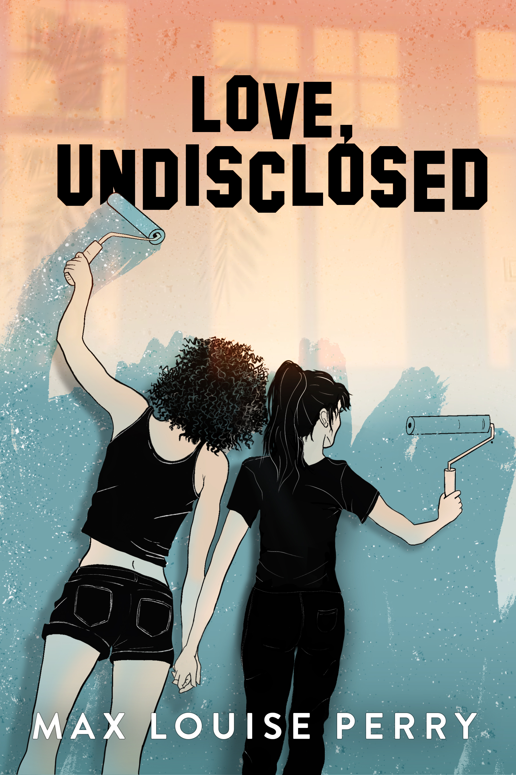 Love, Undisclosed by Max Louise Perry | Goodreads