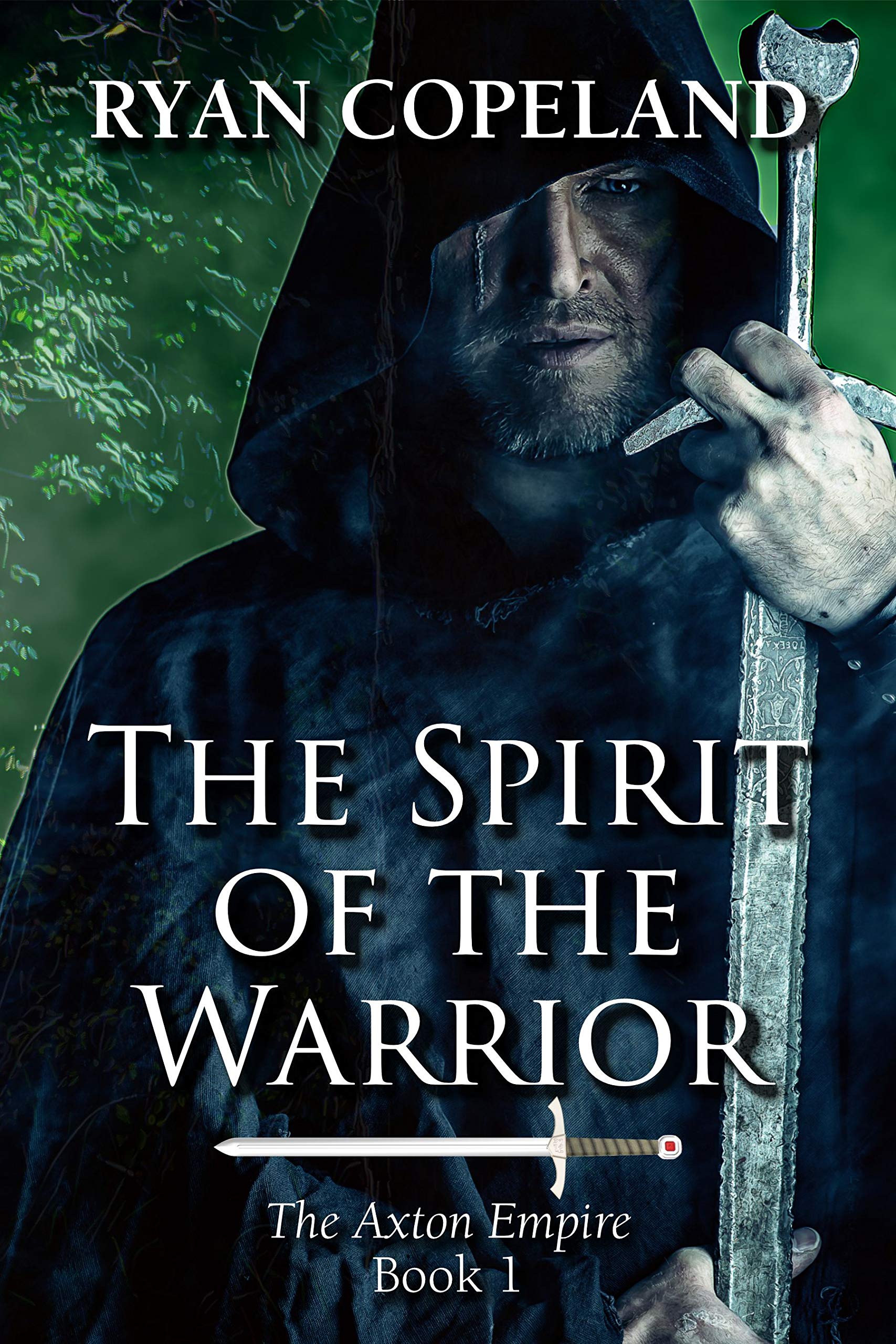 The Spirit of The Warrior: The Axton Empire book 1 by Ryan Copeland ...
