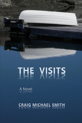 The Visits by Craig Michael Smith | Goodreads