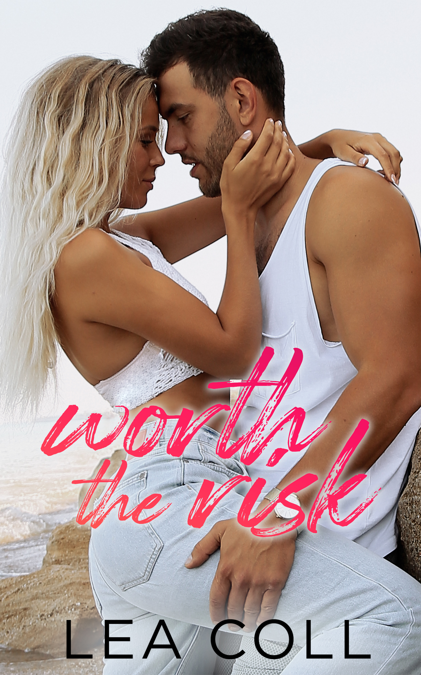 Worth the Risk by Lea Coll | Goodreads