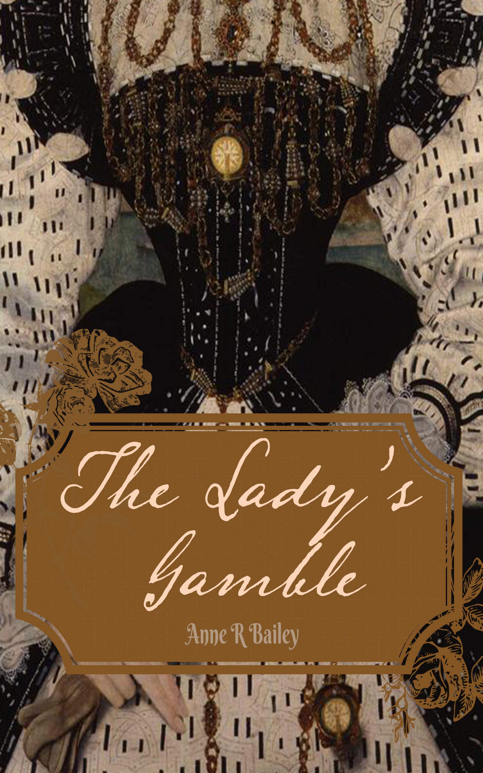 The Lady's Gamble by Anne R. Bailey | Goodreads