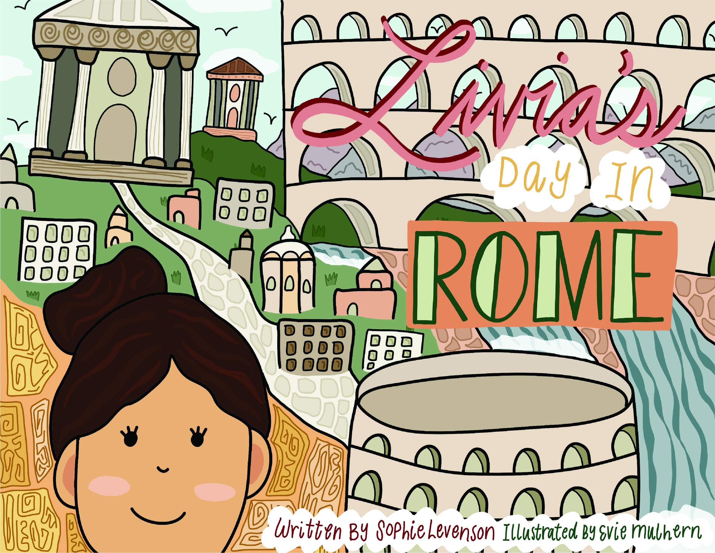 Livia's Day in Rome by Sophie Levenson | Goodreads