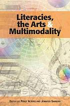 Literacies, the Arts & Multimodality by Peggy Albers | Goodreads