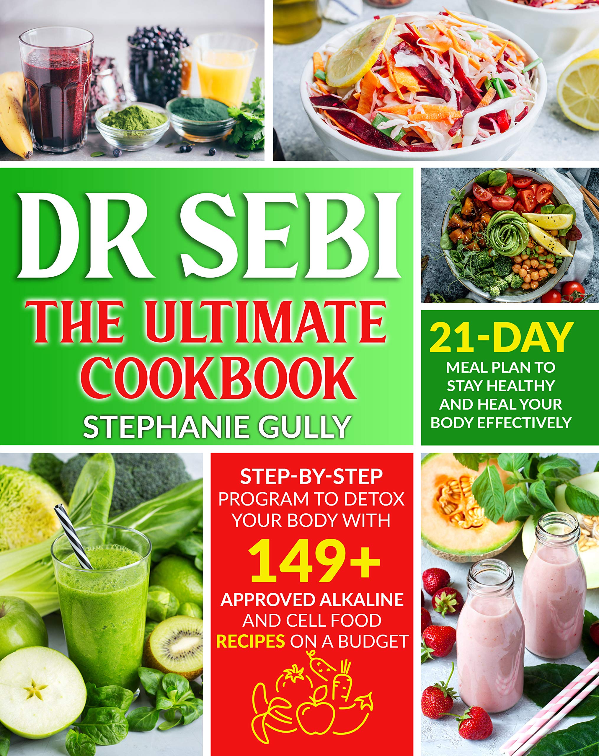 Dr. Sebi The Ultimate Cookbook: Step-By-Step Program to Detox Your Body ...
