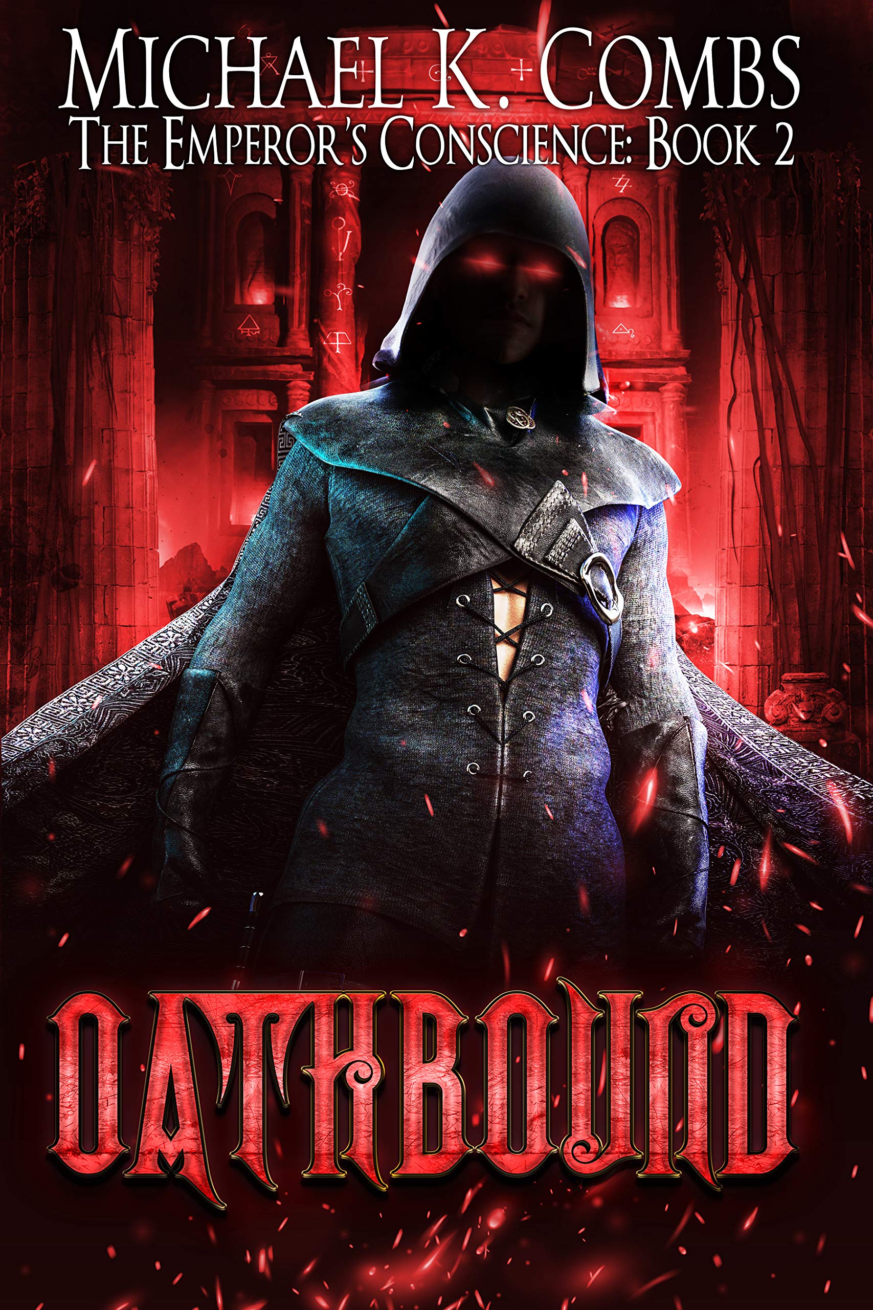 Oathbound: The Emperor's Conscience, Book 3 by Michael K. Combs | Goodreads